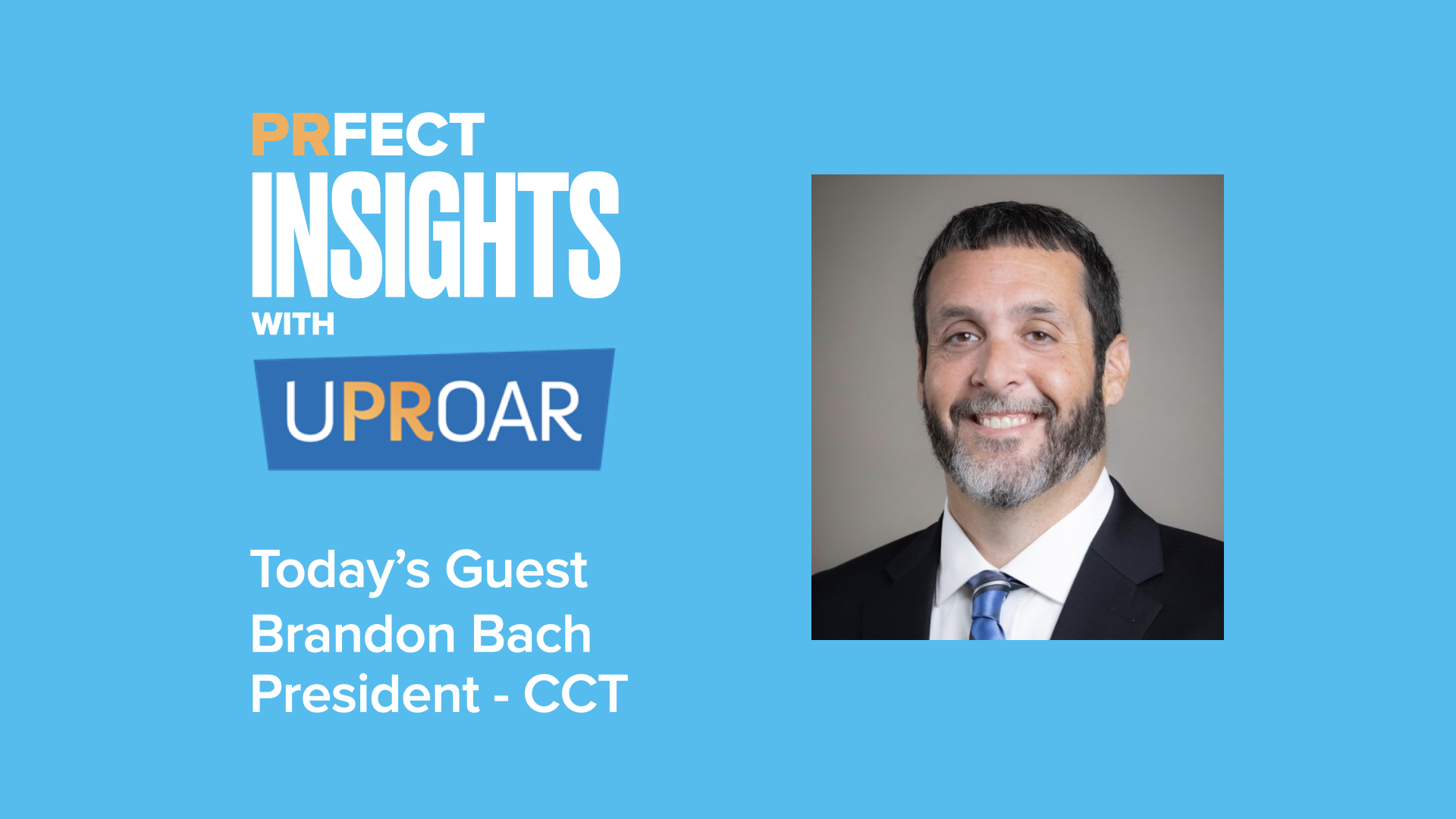 PRFECT PR Insights with Brandon Bach, President of Consumer Convenience ...